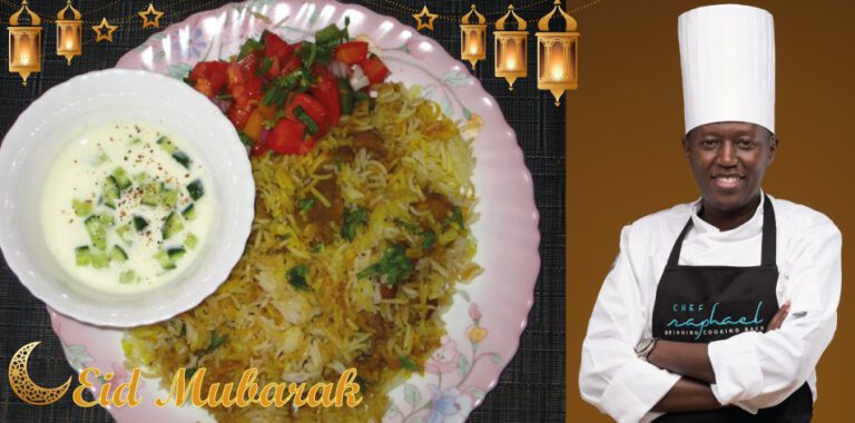 Chicken Biryani By Chef Raphael - H&S Eid Special - H&S Magazine Kenya