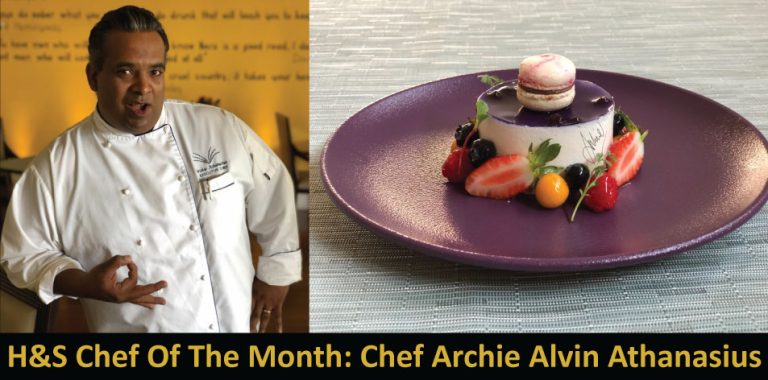 H&S Chef Of The Month: Meet Chef Archie Alvin Athanasius - H&S Magazine ...